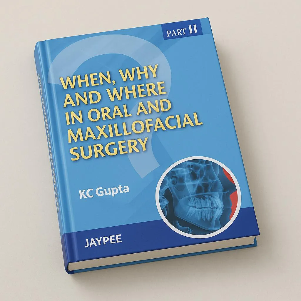 Jaypee Medical When, Why And Where In Oral And Maxillofacial Surgery ...